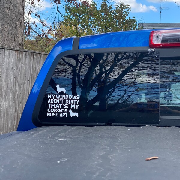 My Windows Aren't Dirty That's My Corgi's Nose Art - Car Window Decal ...