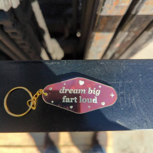 Dream Big, Fart Loud Iridescent Acrylic Keychain - Etsy