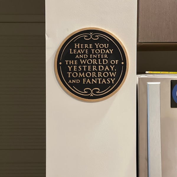 Walt Disney World Magic Kingdom Entrance Plaque - Here You Leave Today ...