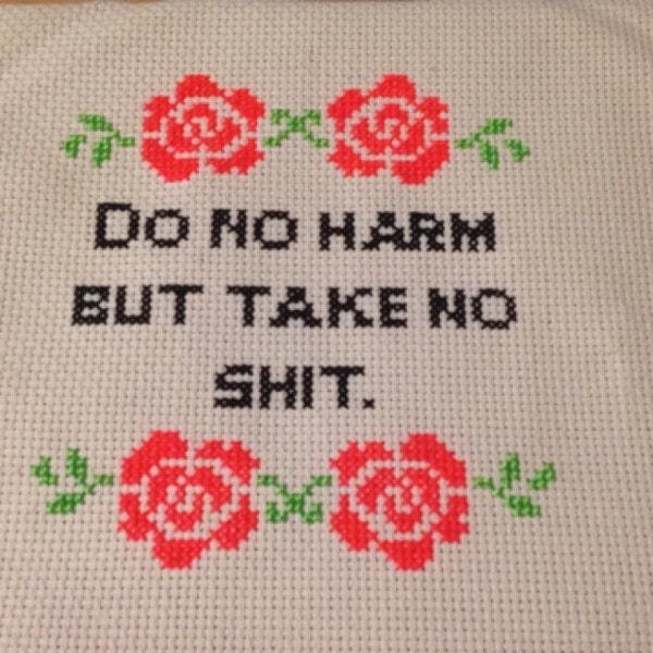 Cross Stitch Pattern, Do No Harm but Take No Shit, Rude Cross Stitch ...
