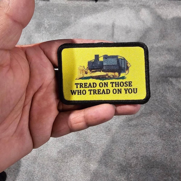Killdozer Tread on Those Who Tread on You Gadsden Flag Meme 2x3 Removable Morale Patch With Hook ...