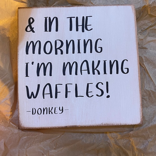 And in the Morning I'm Making Waffles, Donkey, Shrek, Movie Quote ...