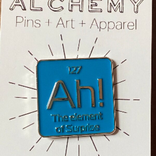 Science Enamel Pin | Ah! the Element of Surprise Science Pin | Periodic ...