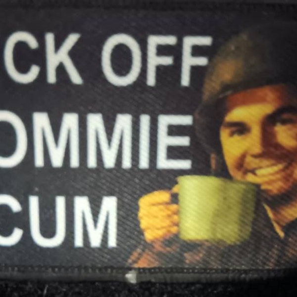 Fuck off Commie Scum Anti-communist Support Meme 2"x3" Morale Patch ...