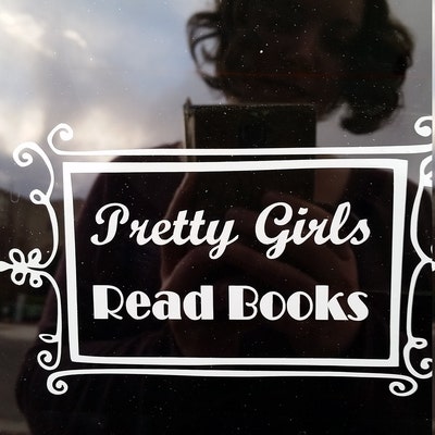 Pretty Girls Read Books Vinyl Decal Sticker - Etsy