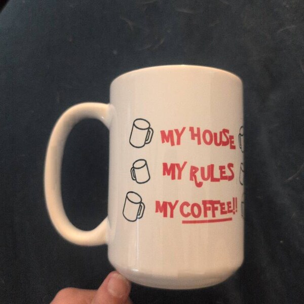 My House My Rules My Coffee Mug From Knives Out / 11oz & 15oz - Etsy