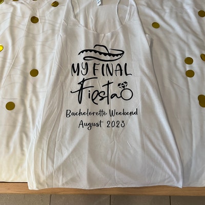 My Final Fiesta Shirt, Fiesta Shirts, Gift for Bride, Funny ...