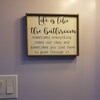 Life is Like the Bathroom - Cursive | Farmhouse Sign | Wood | Bathroom ...