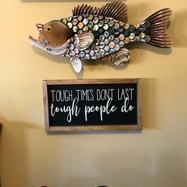 Tough Times Don't Last, Tough People Do Wood Sign, Farmhouse Sign ...