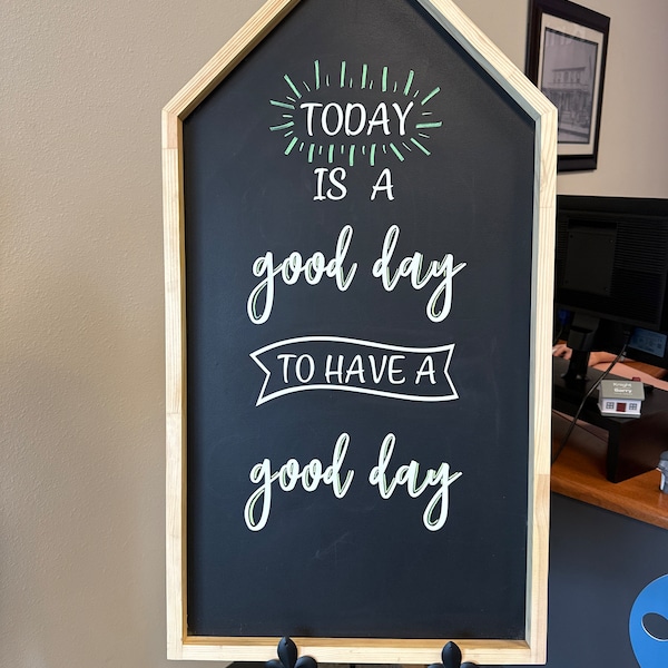 Today is a Good Day to Have a Good Day Vinyl Wall Decal, READY TO SHIP ...