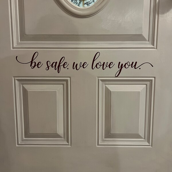 Be Safe We Love You Door Decal, Come Home Safe Decal, Police Family ...