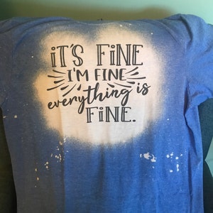 Its Fine Im Fine Everythings Fine Distressed Tee Vintage | Etsy
