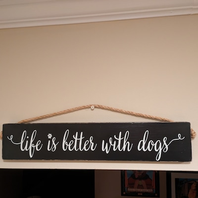Personalized Dog Sign, Life is Better With Dogs Sign, Personalized Dog ...