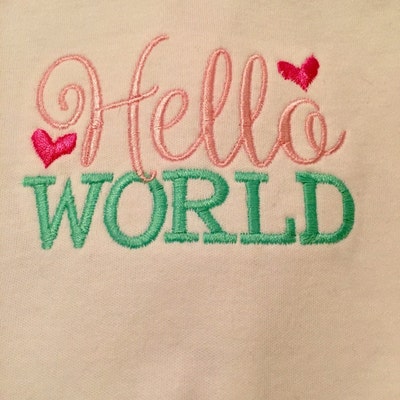 Hello World, Embroidery Sayings, New Baby Embroidery, Socuteappliques ...
