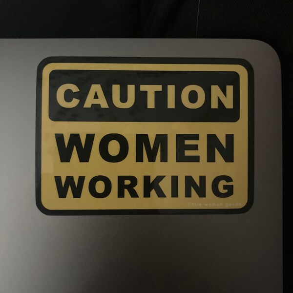 Feminist Sticker Vinyl- "caution: Women Working" Waterproof Dishwasher ...