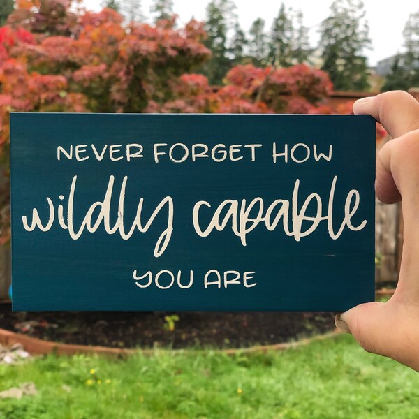 Never Forget How Wildly Capable You Are - Digital Cut File - Svg, Dxf ...