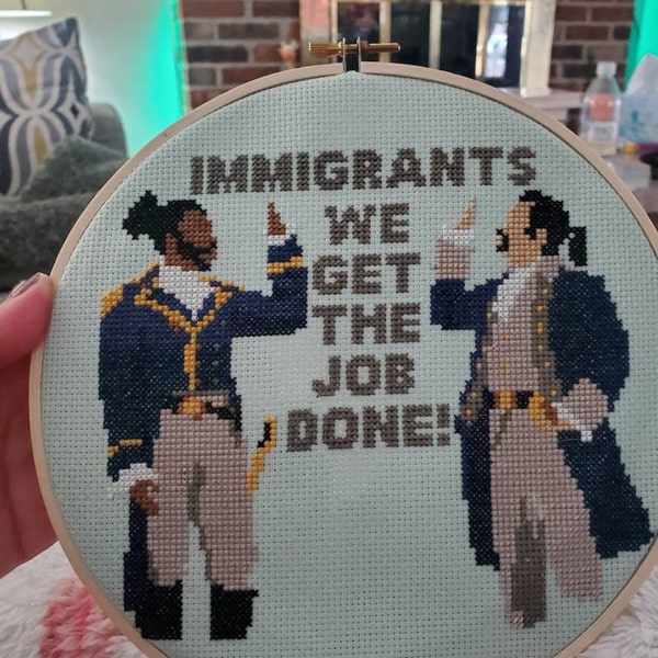 HAMILTON Immigrants We Get the Job Done Cross Stitch Pattern PDF ...