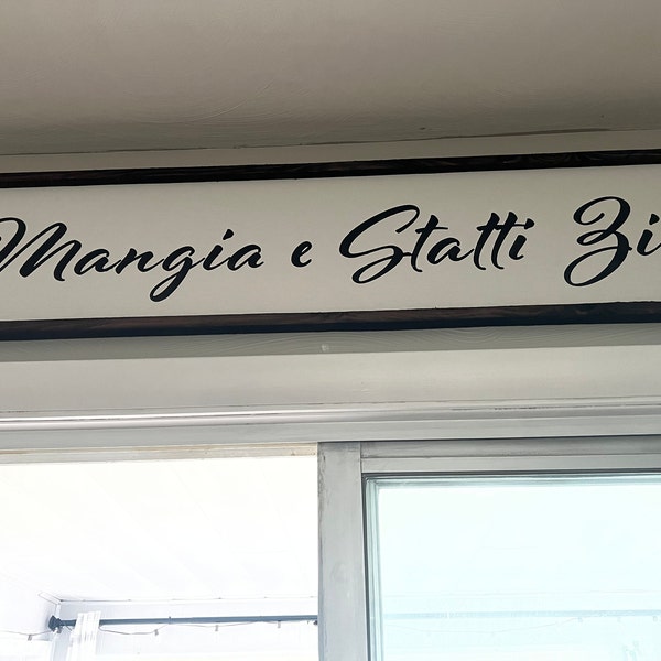Script Mangia Sign- Italian Kitchen Sign 6 X 31 Translation: "eat and ...