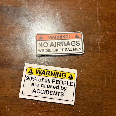 Warning No Airbags We Die Like Real Men Sticker Decal Vinyl With Matte ...
