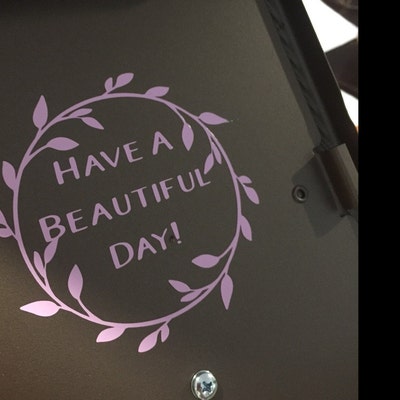 Have a Beautiful Day Vinyl Decal Mailbox Decal Mailbox Sticker Curb ...