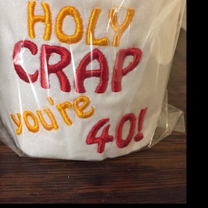 Toilet Paper Machine Embroidery Design Holy Crap You're 60 60th ...
