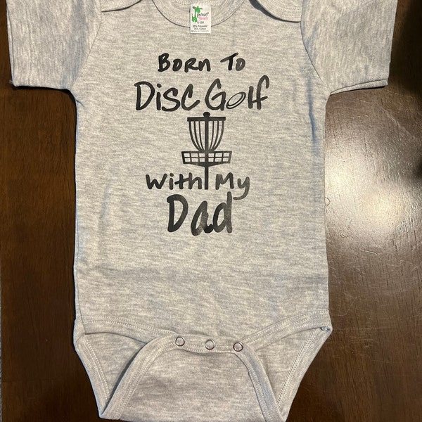 Disc Golf Baby Bodysuit "born to Disc Golf With My Daddy"one-piece ...