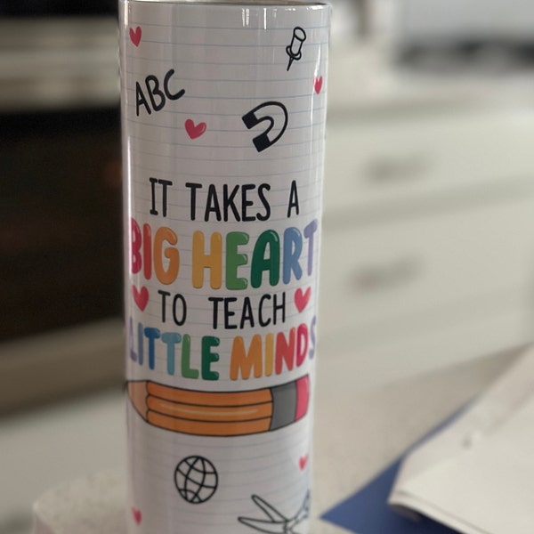Rainbow Teacher 20oz Skinny Tumbler Design, Big Heart to Teach Little ...
