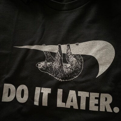 Sloth Procrastinator Motivator T-shirt - Etsy