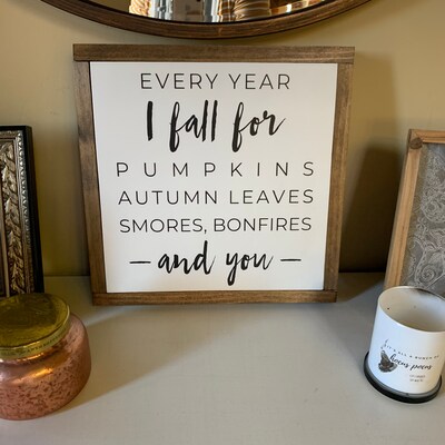 Every Year I Fall for Pumpkins Leaves Bonfires and You, Framed Wood ...