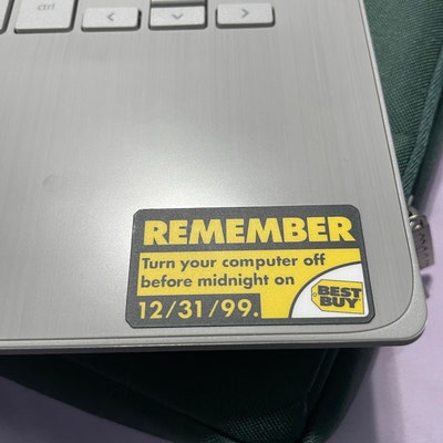 Y2K Reminder Turn off Your Computer 12/31/99 Funny Sticker for Laptop ...