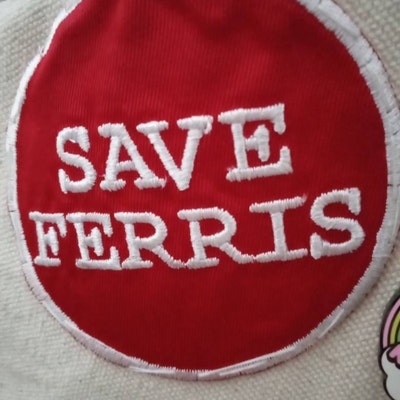 Embroidered Save Ferris Patch With Iron on Backing, 80's Inspired ...