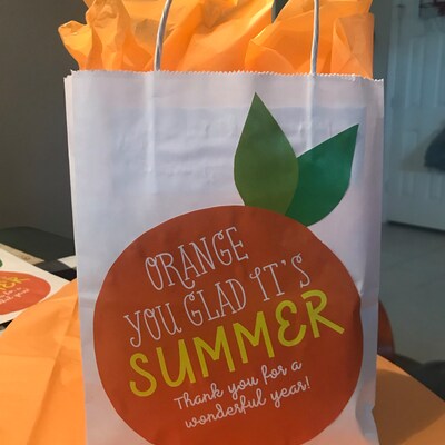 Teacher Appreciation Gift Tag, Orange You Glad It's Summer, Teacher ...