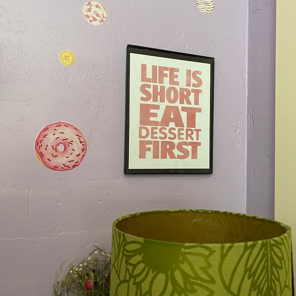 Life is Short, Eat Dessert First, Art Print, Kitchen Wall Decor ...