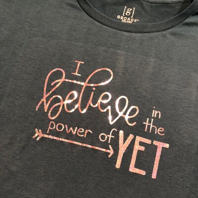 I Believe in the Power of Yet - Etsy