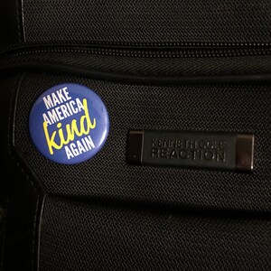 Make America Kind Again Pinback Button // Pin // Badge // | Etsy