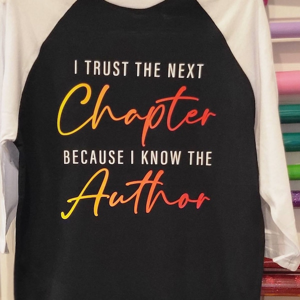 I Trust the Next Chapter Because I Know the Author Svg, Positive ...