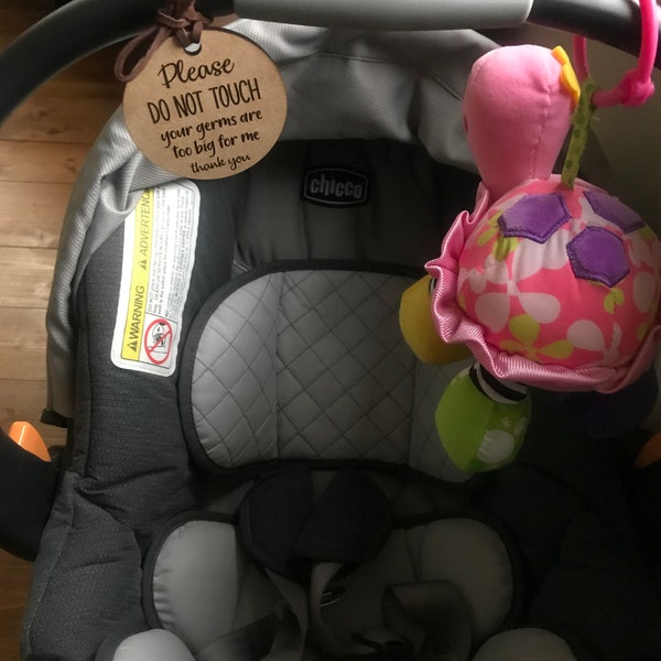 Do Not Touch Baby Car Seat Tag - Your Germs Are Too Big for Me Stroller ...