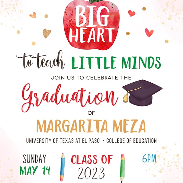 Editable Teacher Graduation Invitation, It Takes Big Heart, College ...