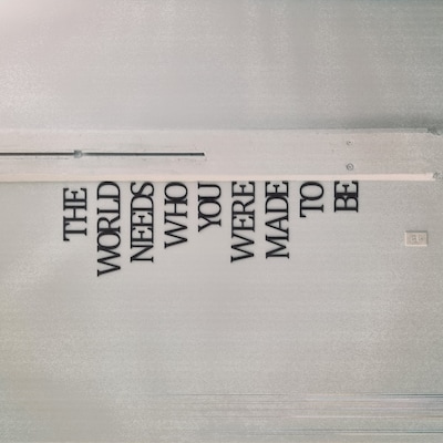 The World Needs Who You Were Made to Be, the World Needs Wall Hanging ...