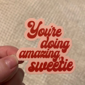 You're Doing Amazing, Sweetie Retro Waterproof Sticker - Etsy