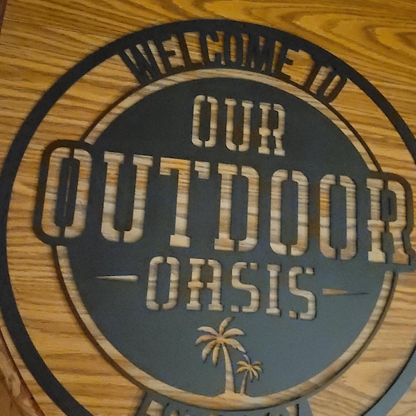 Outdoor Oasis Metal Sign, Personalized Patio Sign, Metal Sign for ...