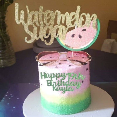 Watermelon Sugar I Harry Styles Birthday Cake Topper I Cake Topper I ...