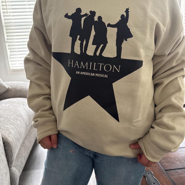 Hamilton Sweatshirt, American Musical Shirt, Broadway Musical T Shirt ...
