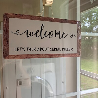 Welcome Wreath Sign Everyday Wreath Serial Killer Sign - Etsy