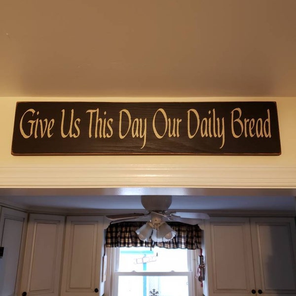 Give Us This Day Our Daily Bread Wood Sign ~ Blessing Sign/ Christian ...
