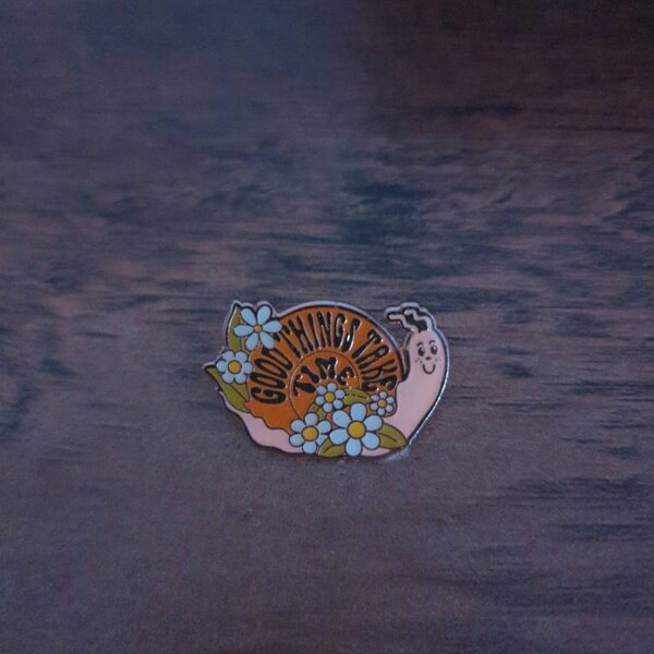 Good Things Take Time Snail Enamel Pin - Motivational Daisy Pin ...