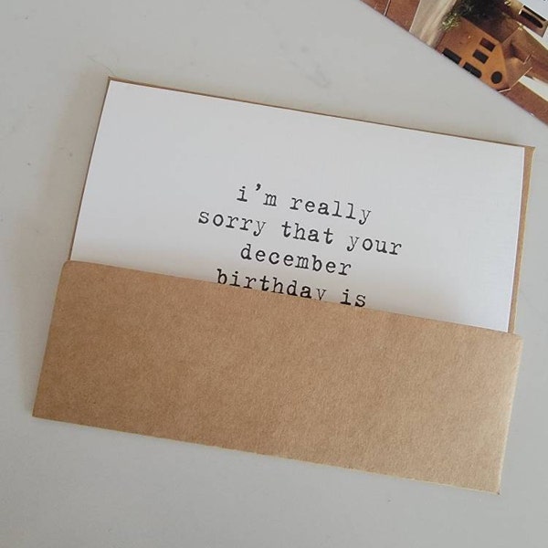 Christmas Birthday Card / I’m Really Sorry That Your December Birthday ...