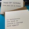 Happy 29th Birthday From Your 110 Lb Friend / Sarcastic Birthday Card ...