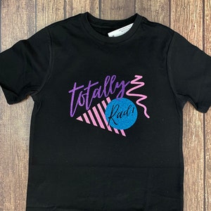 Totally Rad, SVG, DXF, PNG, File, Design, Cricut, Silhouette, Trendy ...
