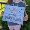 Boho Rainbow Goodbye Kindergarten Sign, LAST Day of Kindergarten Girl ...